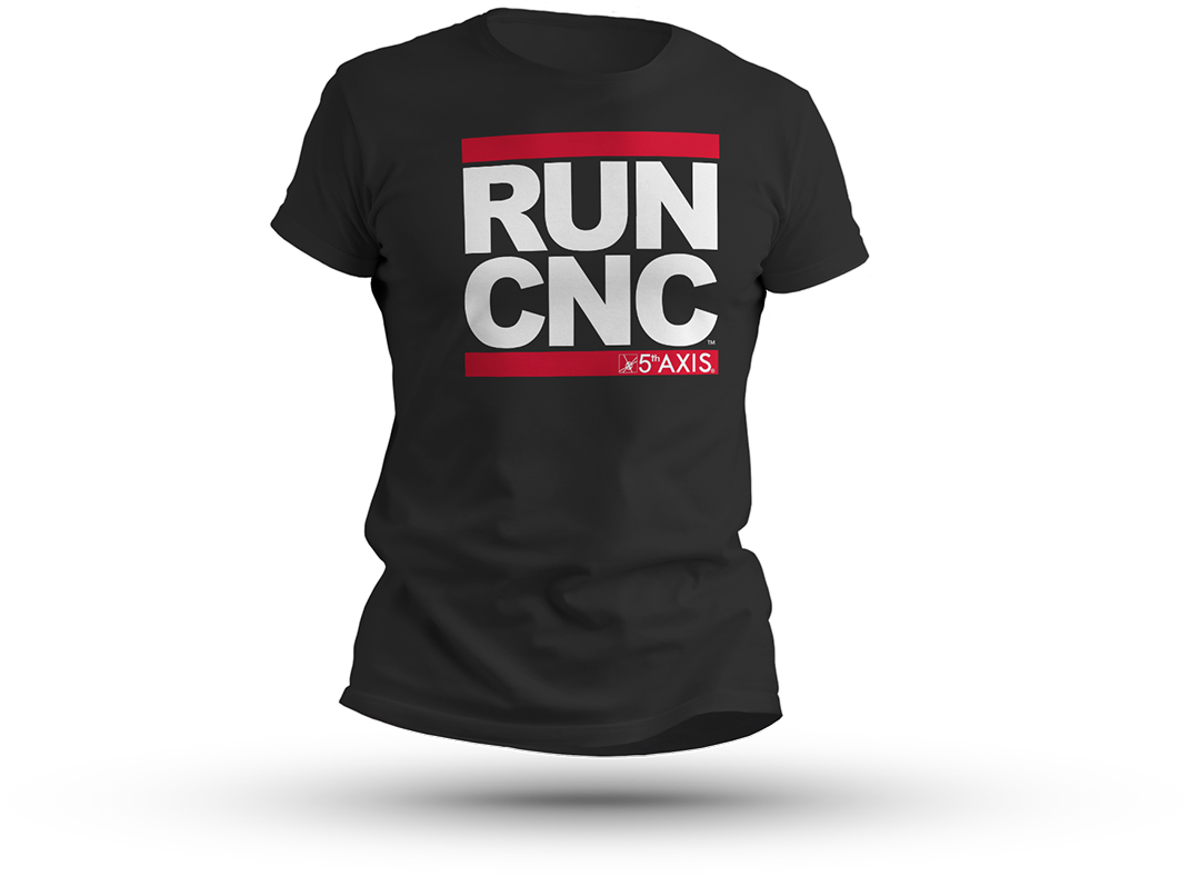 Run CNC T-shirt - CNC Workholding Solutions